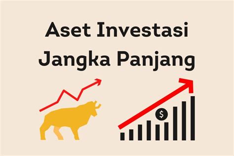 10 Investasi Jangka Panjang Paling Menguntungkan InvestBro