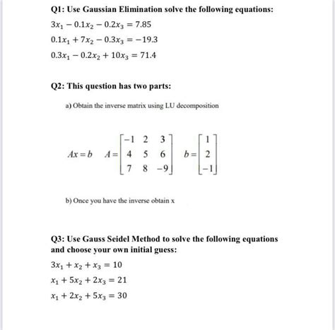 Solved Q Use Gaussian Elimination Solve The Following Chegg