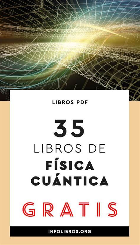 35 Libros de Física Cuántica Gratis PDF Libros de fisica cuantica