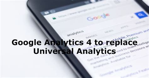 Google Analytics To Replace Universal Analytics
