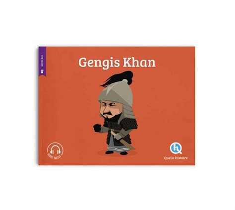 Gengis Khan Quelle Histoire Des Livres Pour Les Ans