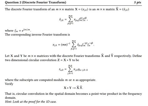 solved the discrete fourier transform of an m x n matrix x xj is an m x n matrix x jk