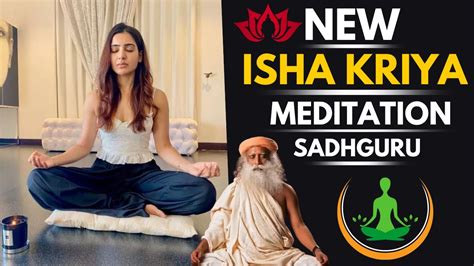 New Isha Kriya A Guided Meditation For Health And Wellbeing