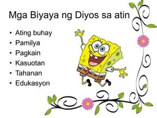 Pagpapahalaga Sa Mga Biyaya Ng Diyos PPT