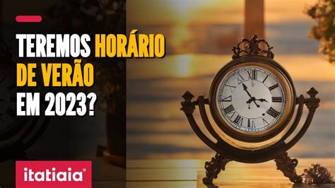 GOVERNO DEFINE SOBRE O HORARIO DE VERÃO EM 2023 YouTube