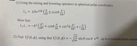 solved 1 using the raising and lowering operators in