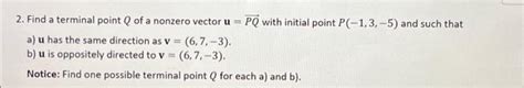 solved 2 find a terminal point q of a nonzero vector u pq