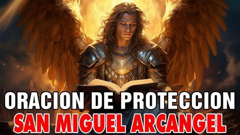 ORACION PODEROSA A SAN MIGUEL ARCANGEL Aleja Todo Mal Y Trae
