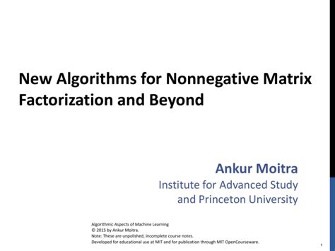 new algorithms for nonnegative matrix factorization and beyond ankur moitra
