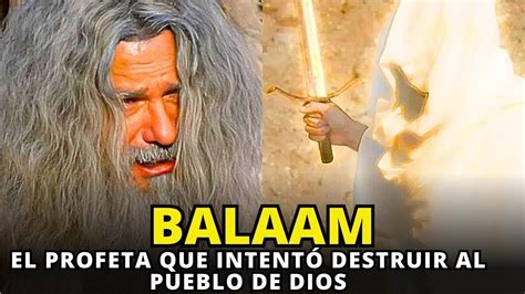 QUIÉN FUE BALAAM La Historia del Profeta Balaam en la Biblia y Su Asna