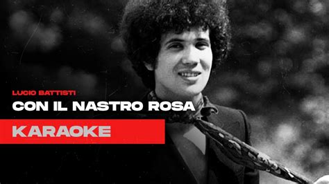 LUCIO BATTISTI CON IL NASTRO ROSA Reprod Instrumental KARAOKE HQ