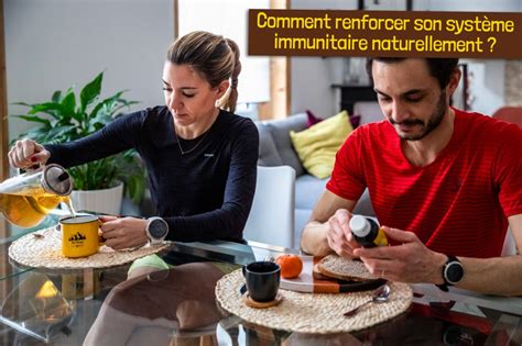 Comment renforcer son système immunitaire naturellement Meltonic