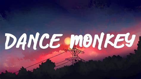 Tones And I Dance Monkey Lyric Video Youtube