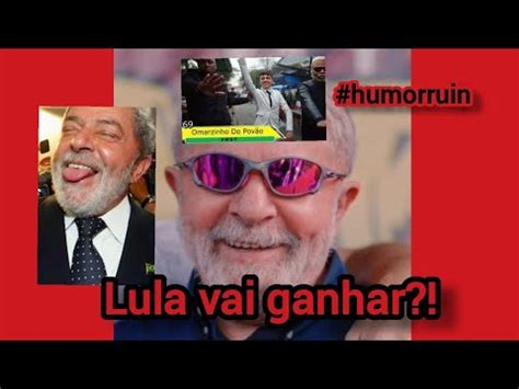 Lula Vai Ganhar Votei Em Omarzinho Do Pov O Kk Youtube