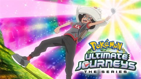 Pokémon Ultimate Journeys The Series Premiering Around The World In