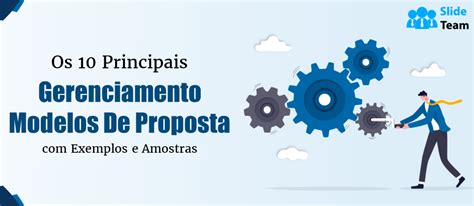 Os 10 Principais Modelos De Propostas De Gerenciamento Exemplos E