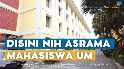 Keliling Asrama Putra Putri Um Campus Tour Part Youtube