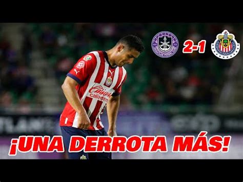 RESULTADO CHIVAS VS MAZATLÁN Mazatlán venció 2 1 a Chivas por Liga MX