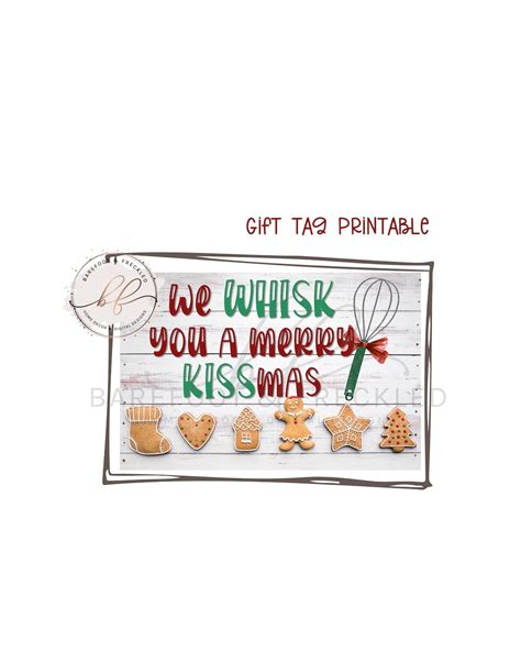 PDF Printable We Whisk You A Merry Kissmas Gift Tags Whisk Kissmas