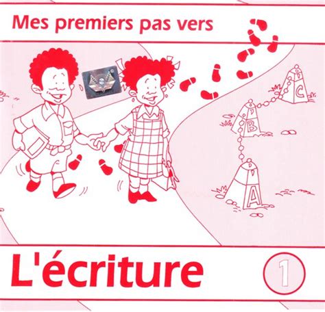 Mes premiers Pas Vers L écriture 1