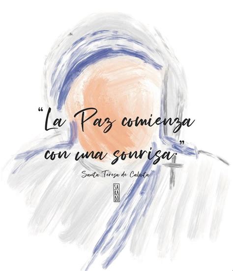 La Paz Frases De Santos Frases De La Madre Teresa Teresa De Calcuta