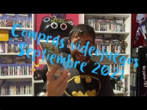 14 Compras Videojuegos Septiembre 2021 YouTube