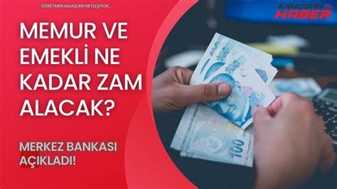 Memur ve emekli ne kadar zam alacak Merkez bankası açıkladı