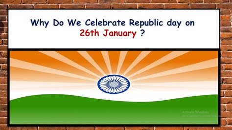 Why Do We Celebrate Republic Day History Of Republic Day Republic Day
