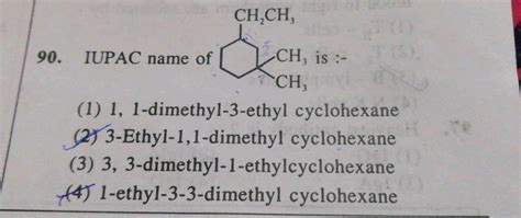 CH CH 90 IUPAC Name Of CH Is CH 1 1 1 Dimethyl 3 Ethyl