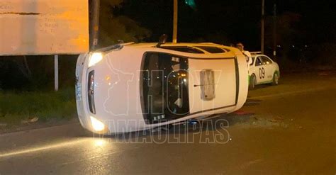 Hoy Tamaulipas Tamaulipas Conductor Ebrio Provoco Choque Y Volco En