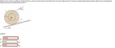 Determine The Minimum Coefficient Of Static Friction Which Will Allow