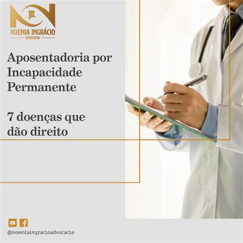 Aposentadoria Por Incapacidade Permanente 7 doenças que dão direito