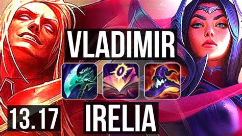 VLAD Vs IRELIA MID 14 1 6 Legendary 300 Games EUW Diamond 13