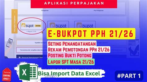 EBUKPOT PPH 21 Cara Input Ebukpot PPh 21 Manual Dan Import Data Excel