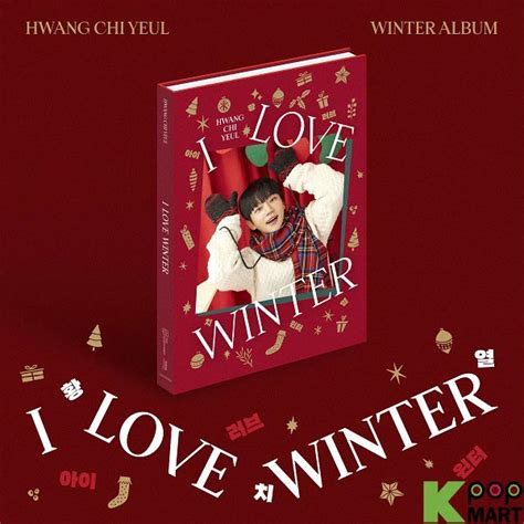 HWANG CHI YEUL Mini Album I LOVE WINTER KPOPMART