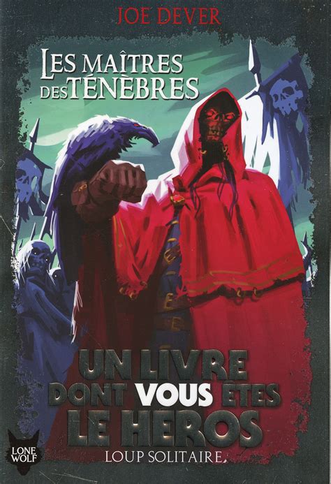UN LIVRE DONT VOUS ÊTES LE HÉROS LES MAÎTRES DES TÉNÈBRES ÉDITION