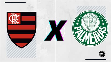 Flamengo x Palmeiras retrospecto prováveis escalações arbitragem