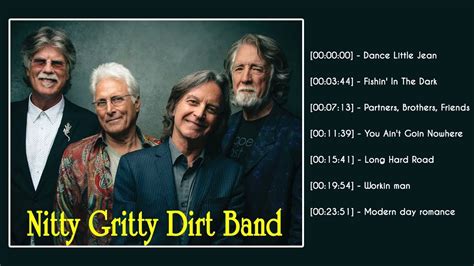 Top 10 Songs Of Nitty Gritty Dirt Band Best Songs Of Nitty Gritty