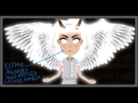 ESTHER ASCENDED TO BECOME A ANGEL AND FOUGHT LUCIFER HIMSELF Mr