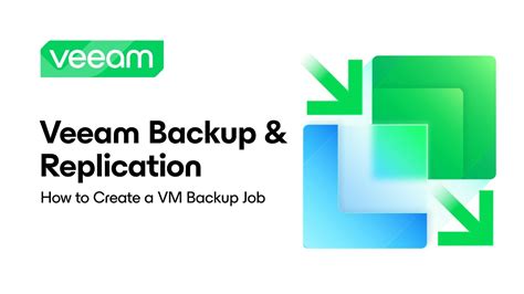 Veeam Backup Replication How To Create A VM Backup Job YouTube