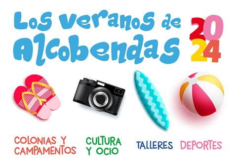 Vuelven Los Veranos De Alcobendas Con Campamentos Talleres Y