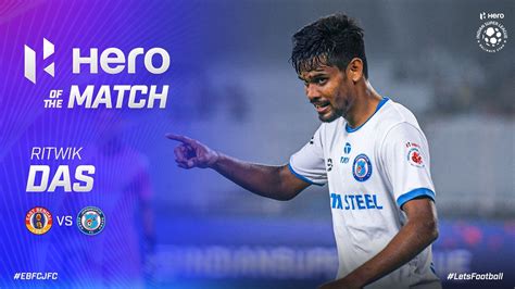 Hero Of The Match Ritwik Das East Bengal Fc Jamshedpur Fc Mw