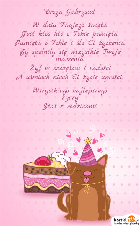 Droga Gabrysiu W dniu Twojego święta Jest ktoś kto o Tobie pamięta