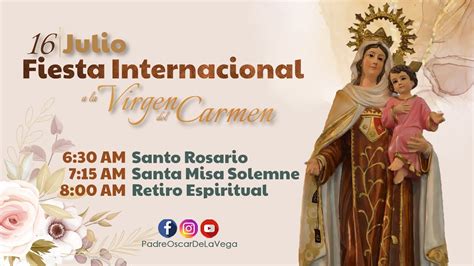 16 DE JULIO 2022 FIESTA INTERNACIONAL A LA VIRGEN DEL CARMEN SANTO