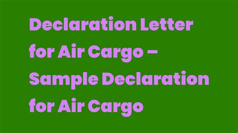 Declaration Letter For Air Cargo Sample Declaration For Air Cargo