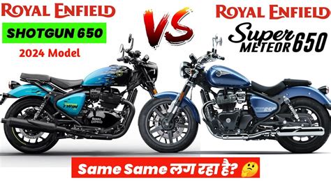 2024 Royal Enfield Shotgun 650 Vs Super Meteor 650 On Road Price