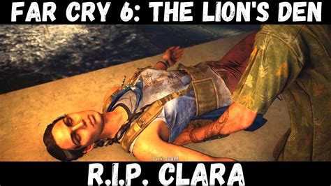 R I P Clara Garcia Far Cry 6 Story Mission The Lion S Den