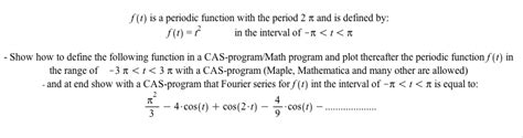 f t is a periodic function with the period 2 pi and