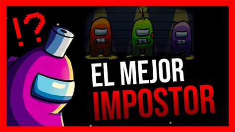 Como Ser El Mejor Impostor En Among Us Trucos Para Ganar Siempre