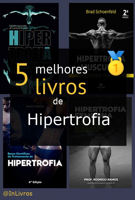 Top Melhores Livros De Hipertrofia Nossas Recomenda Es